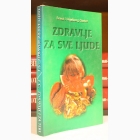 Zdravlje za sve ljude, Zdravlje i za tebe