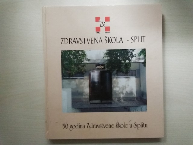 ZDRAVSTVENA ŠKOLA- SPLIT 50 godina