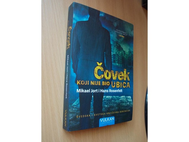ČOVEK KOJI NIJE BIO UBICA - Mikael Jort i Hans Rosenfel