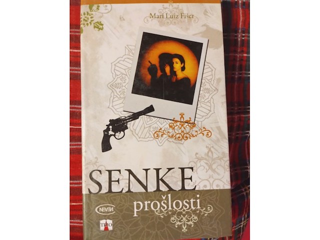 Senke prošlosti, Mari Luiz Fišer
