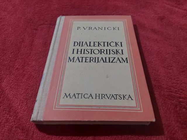 Dijalektički i historijski materijalizam Vranicki