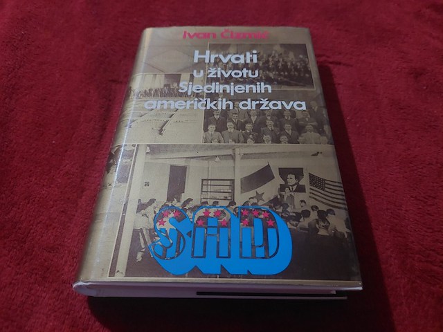 Hrvati u životu Sjedinjenih Američkih Država Ivan Čizmi