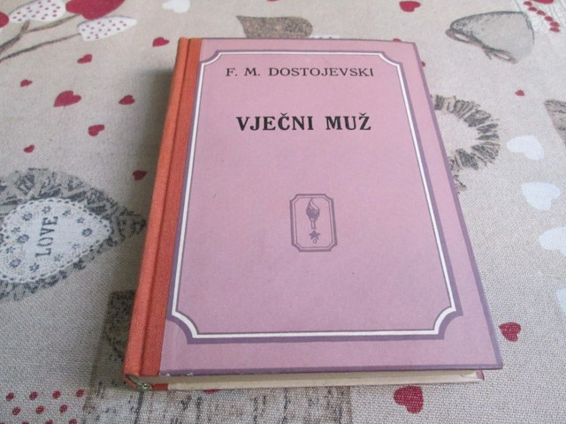 VJEČNI MUŽ * UJAKOV SAN - Fjodor M. Dostojevski