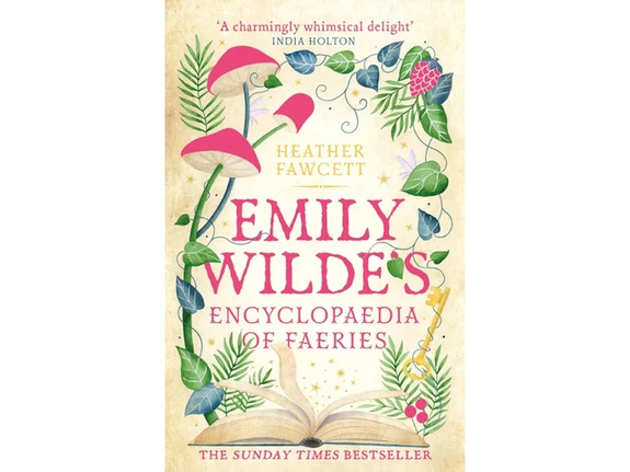 Emily Wilde's Encyclopaedia of Faeries - Heather Fawcett
