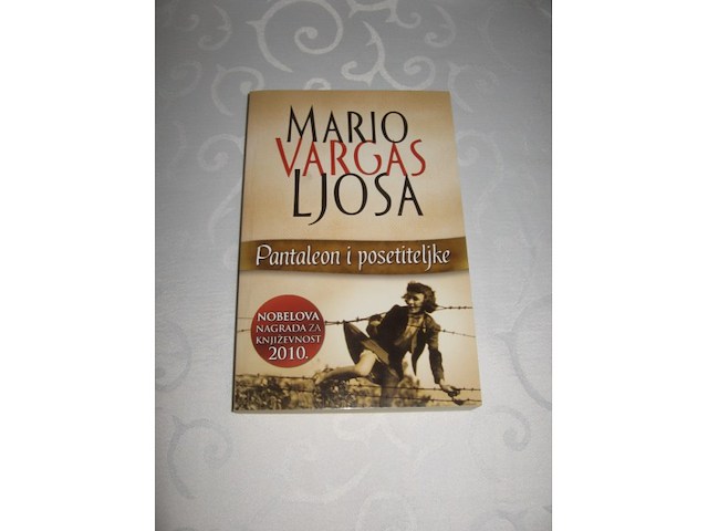 Panataleon i posetiteljke - Mario Vargas Ljosa
