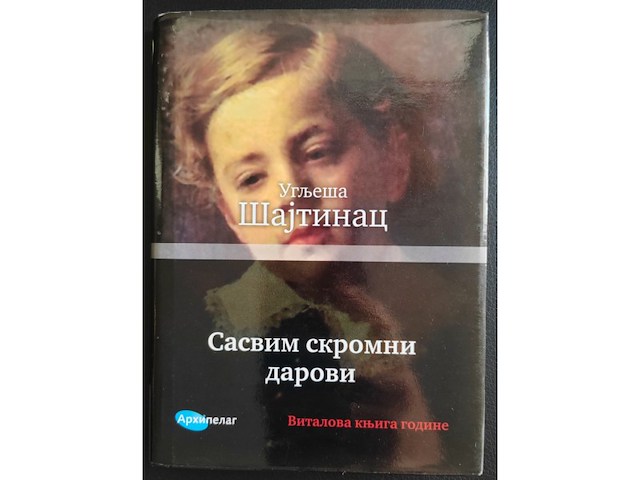 Sasvim skromni darovi - Uglješa Šajtinac