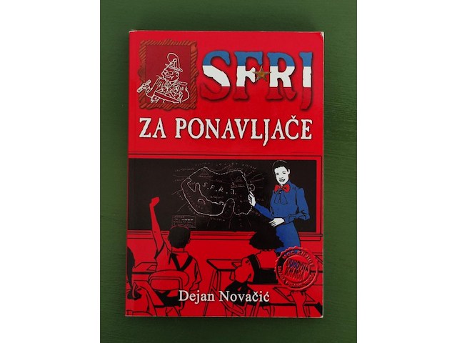 SFRJ za ponavljače, Dejan Novačić + poklon BIVŠI BEOGRA