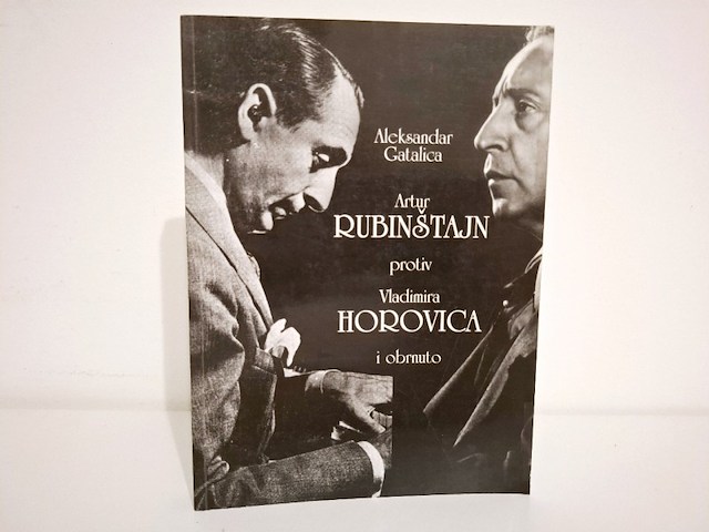 Rubinštajn protiv Horovica i obrnuto  - A.Gatalica