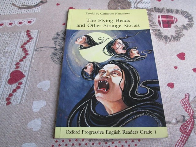THE FLYING HEADS and other strange stories