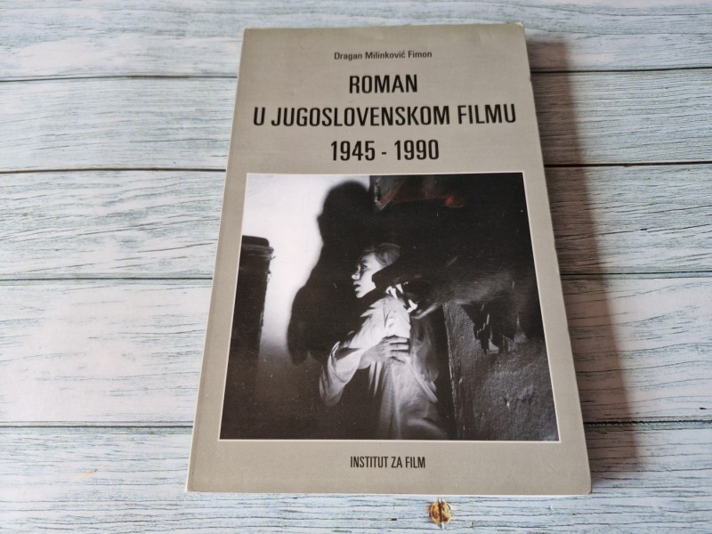 ROMAN U JUGOSLOVENSKOM FILMU 1945 - 1990