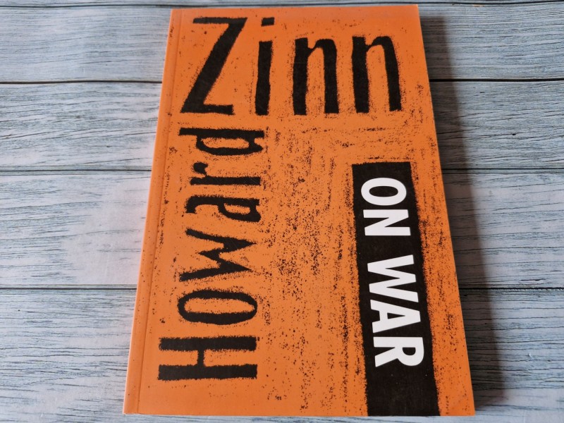 HOWARD ZINN ON WAR