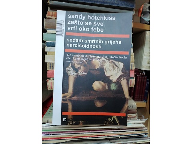 ZASTO SE SVE VRTI OKO TEBE - Sandy Hotchkiss