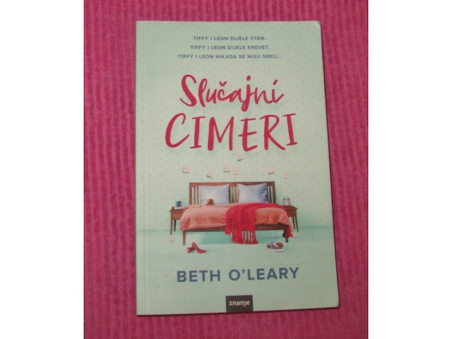 Beth O`Leary - SLUČAJNI CIMERI. ODLIČNO!