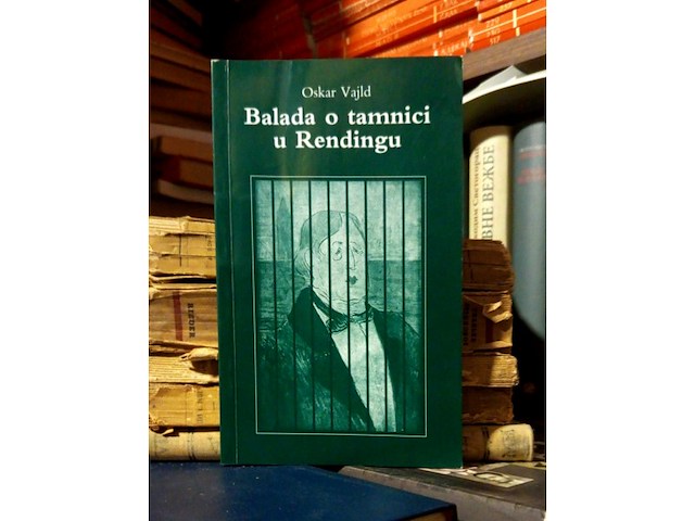 Oskar Vajld – Balada o tamnici u Rendingu