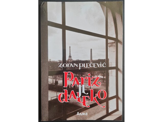 Pariz je daleko - Zoran Plećević