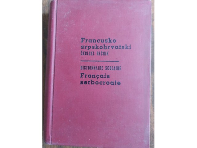 Francuso srpskihrvatsko recnik- Skolski recnik