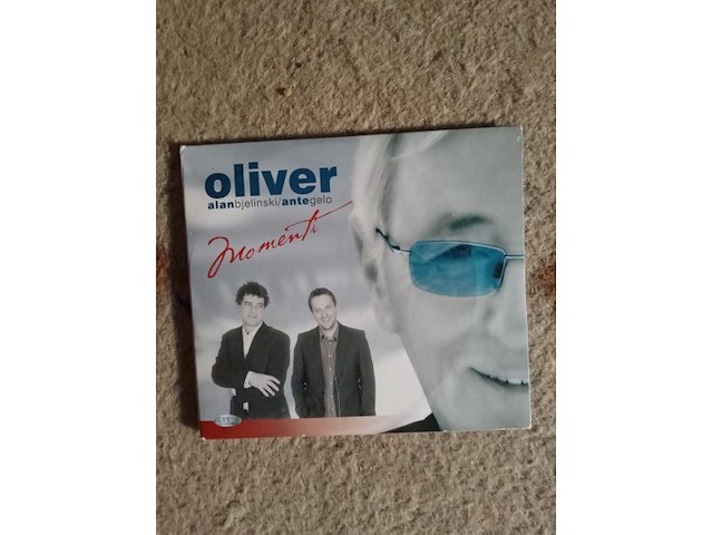 Oliver Dragojevic, Alan Bjelinski, Ante Gelo - Momenti