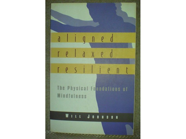 ALIGNED, RELAXED, RESILIENT, Will Johnson