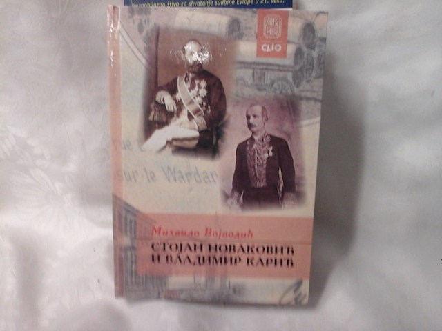 Stojan Novaković i Vladimir Karić Mihailo Vojvodić clio
