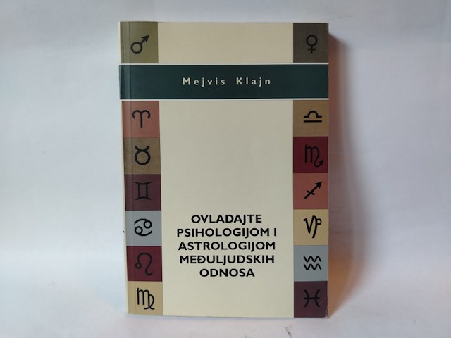 Ovladajte psihologijom i astrologijom međuljudskih
