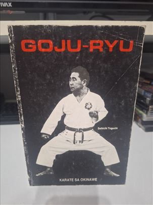 Goju - Ryu karate sa okinawe - Seikichi Toguchi
