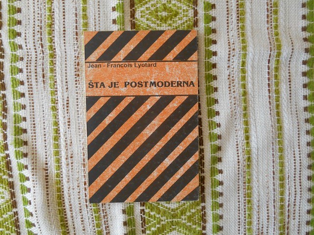 Jean - Francois Lyotard - Šta je postmoderna
