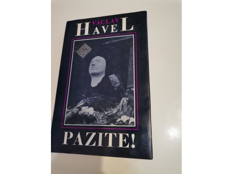 Vaclav Havel, PAZITE