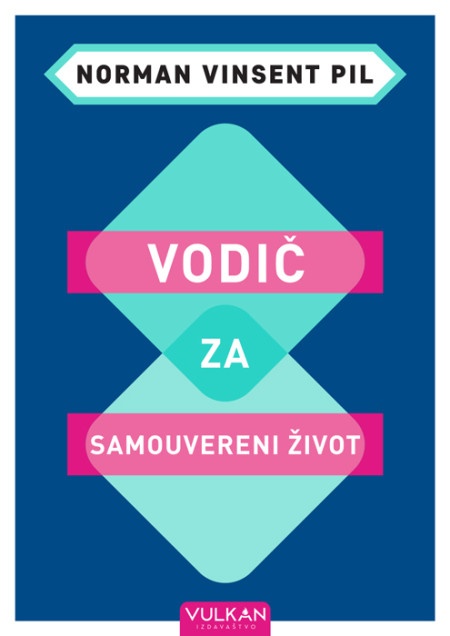 Norman Vinsent Pil Vodič za samouvereni život ( 25452 )