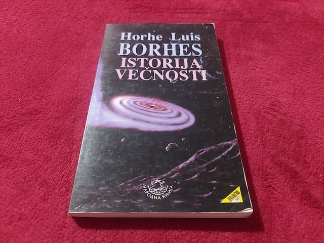 Istorija večnosti Horhe Luis Borhes