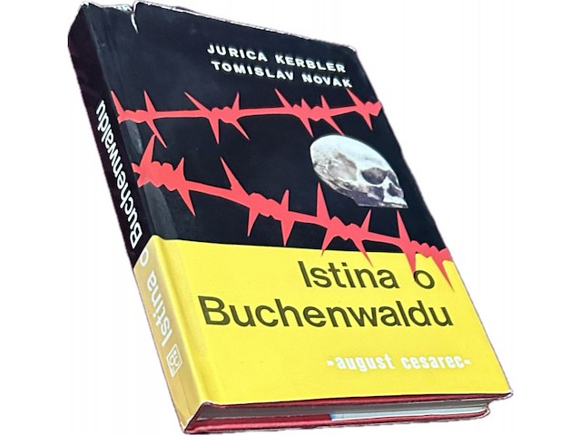 Istina o Buchenwaldu - J.Kerbler, T. Novak
