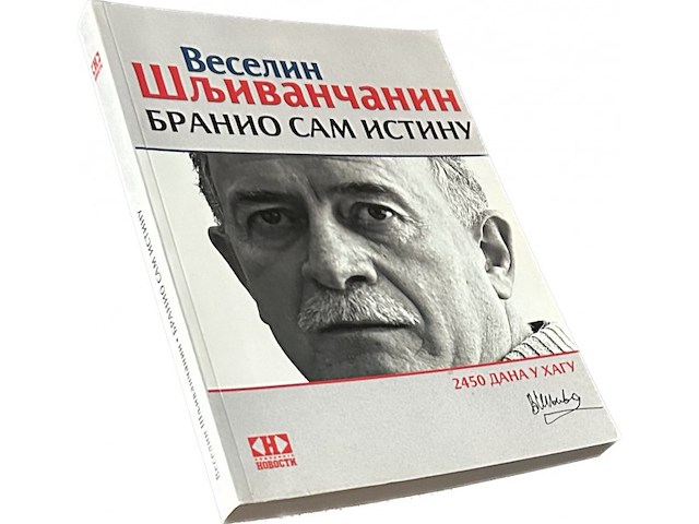 Branio sam istinu-Šljivančanin