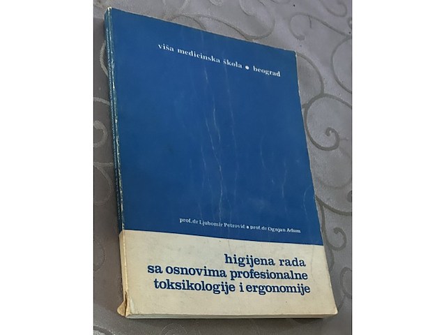 Higijena rada sa osnovima profesionalne toksikologije i