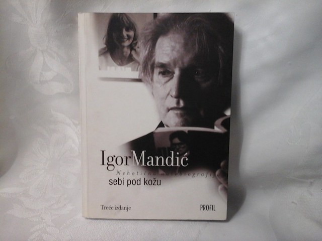 Sebi pod kožu Igor Mandić