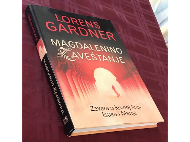 Magdalenino zaveštanje-Lorens Gardner