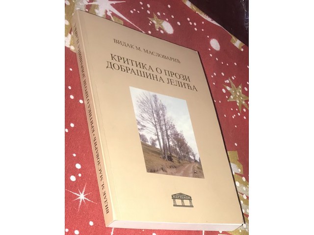 Kritika o prozi Dobrašina Jelića-Vidak Maslovarić