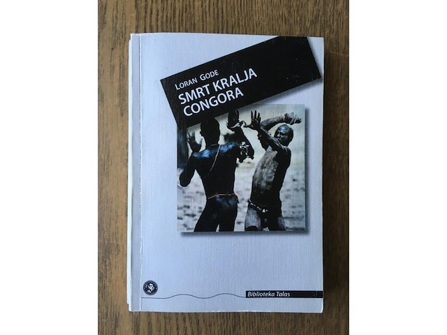 Loran Gode - SMRT KRALJA CONGORA