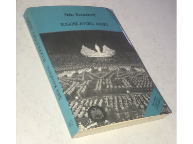 Jugoslavijo adijo-Saša Kovačević