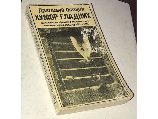 Humor gladnih-Dragoljub Ostojić
