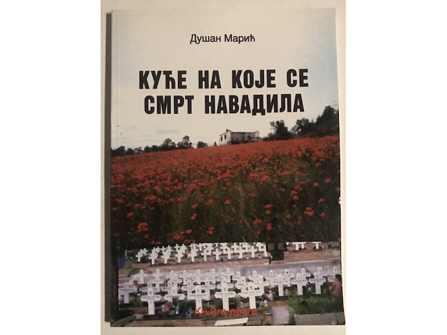 Kuće na koje se smrt navadila-Dušan Marić