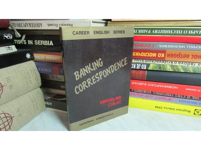 BANKING CORRESPONDENCE - Miroslava Cvejić