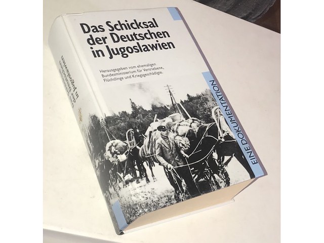 Das Shicksal der Deutschen in Jugoslawien