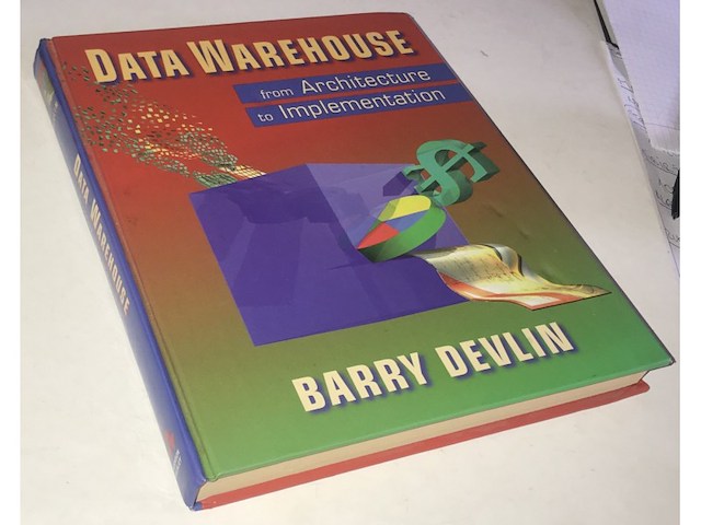 Data Warehouse from Architecture to Implementation