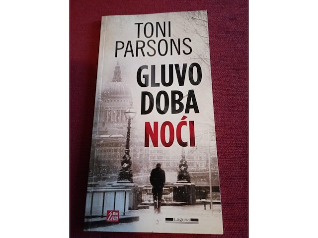 Gluvo doba noci - Toni Parsons