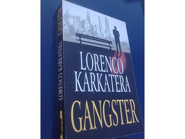 Gangster - Lorenco Karkatera