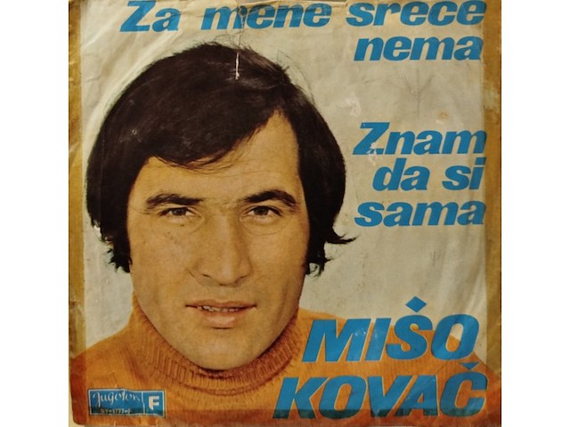 Mišo Kovač – Za Mene Sreće Nema (singl)