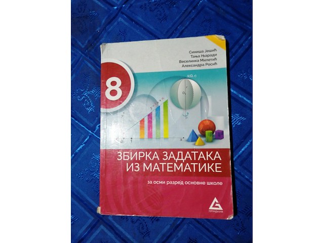 ZBIRKA ZADATAKA IZ MATEMATIKE ZA 8. ROŠ GERUNDIJUM