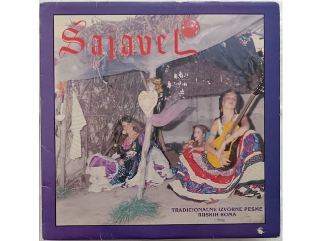 SAJAVEL - Tradicionalne  izvorne  Romske  pesme