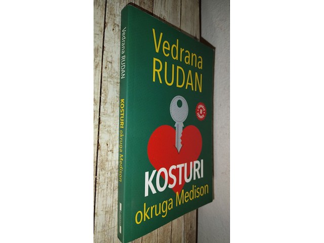 Kosturi okruga Medison - Vedrana Rudan
