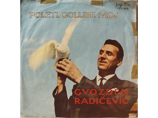 Gvozden Radičević – Poleti, Golube Moj (singl)