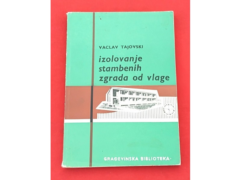 Izolovanje stambenih zgrada od vlage V. Tajovski